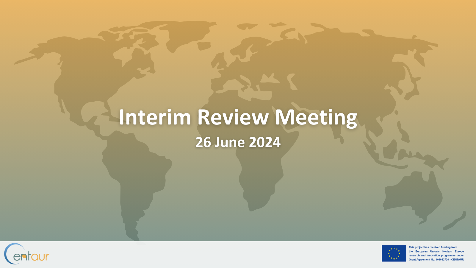 CENTAUR’s Interim Review Meeting: Achievements and Future Directions - CENTAUR